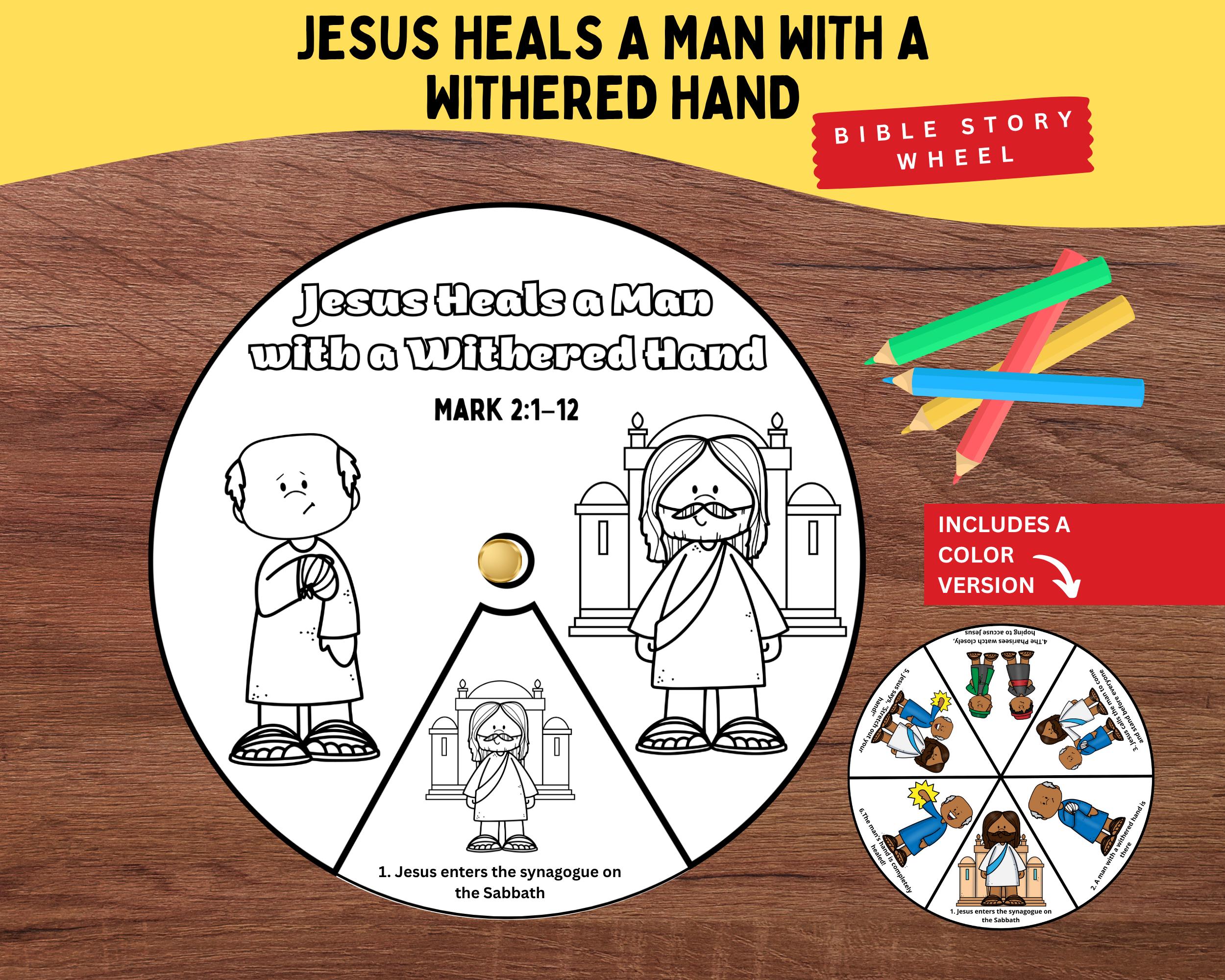 Jesus Heals Man With Withered Hand Bible Wheel Craft | Mark 3:1–6 ...