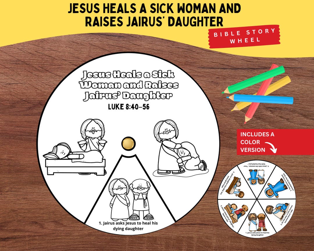 Jesus Heals Jairus’ Daughter & Sick Woman Bible Wheel | Luke 8:40–56 ...