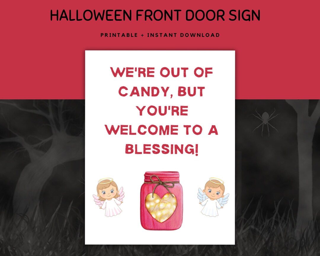 Christian Printable Sign | We're Out of Candy but You're Welcome to a ...