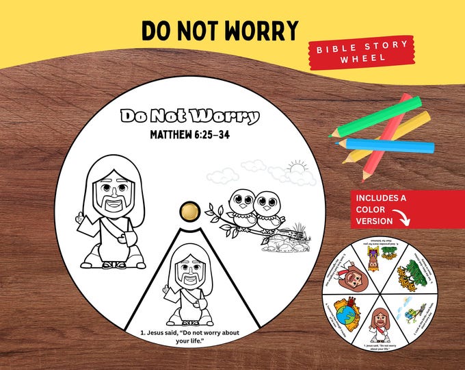 Do Not Worry Coloring Wheel Printable – Matthew 6 for Kids – Bible ...