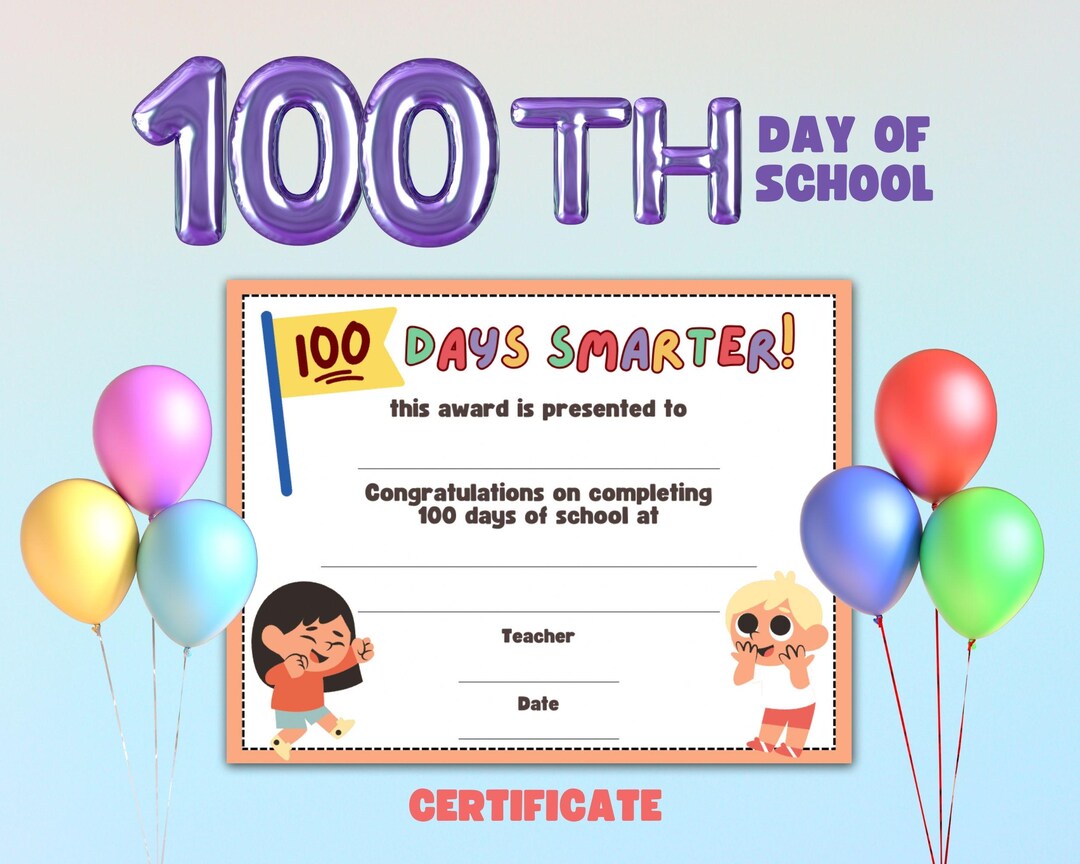 Printable Certificate 100 Days of School Party, 100 Days Smarter ...