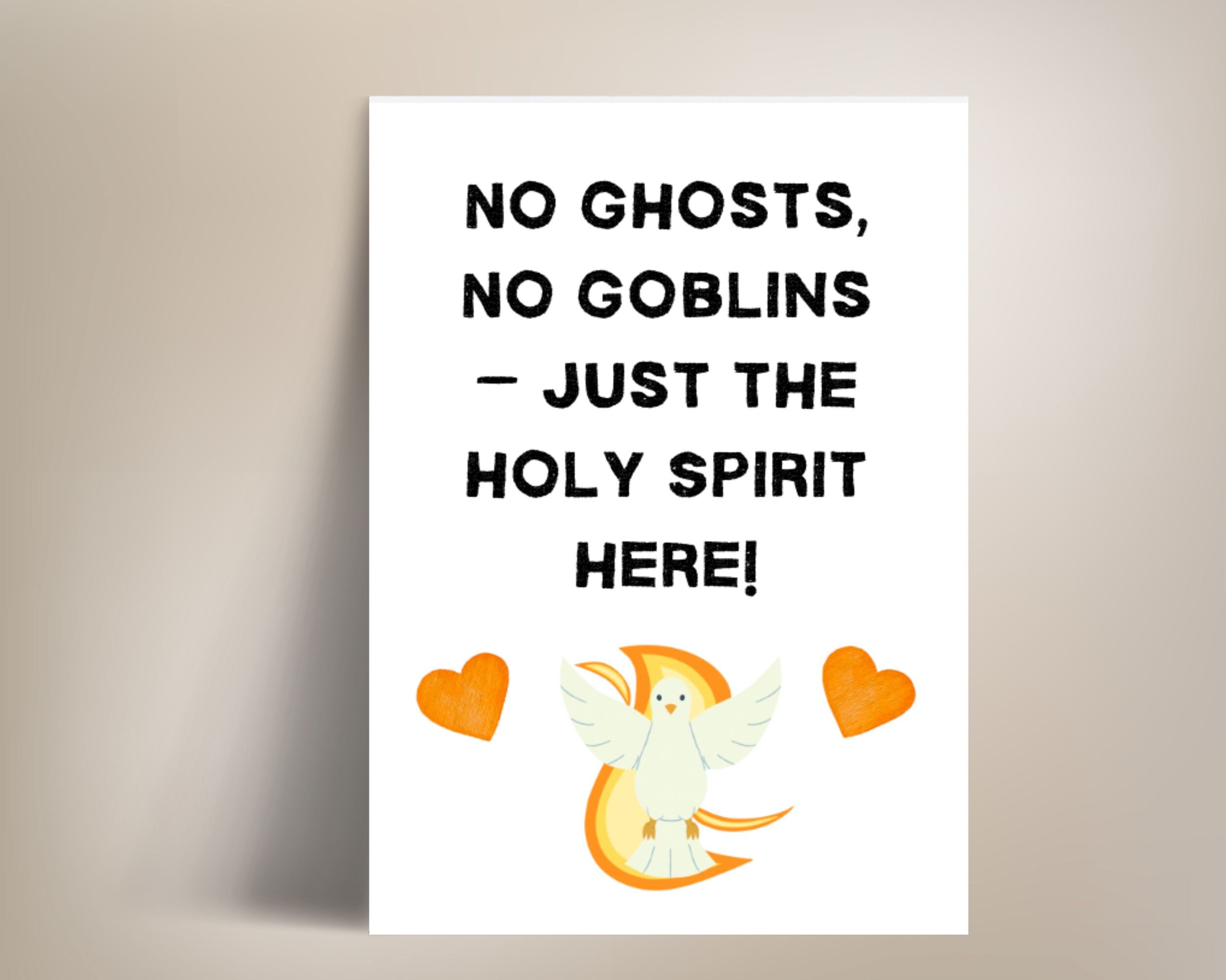 Christian Printable Sign | No Ghost No Goblins Just the Holy Spirit ...