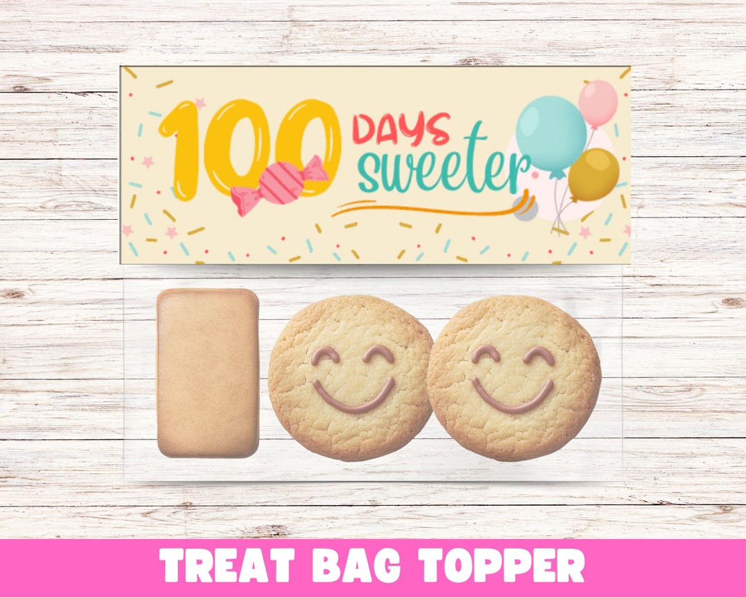 100th Day of School Treat Bag Topper, 100 Days Sweeter Sandwich Bag ...