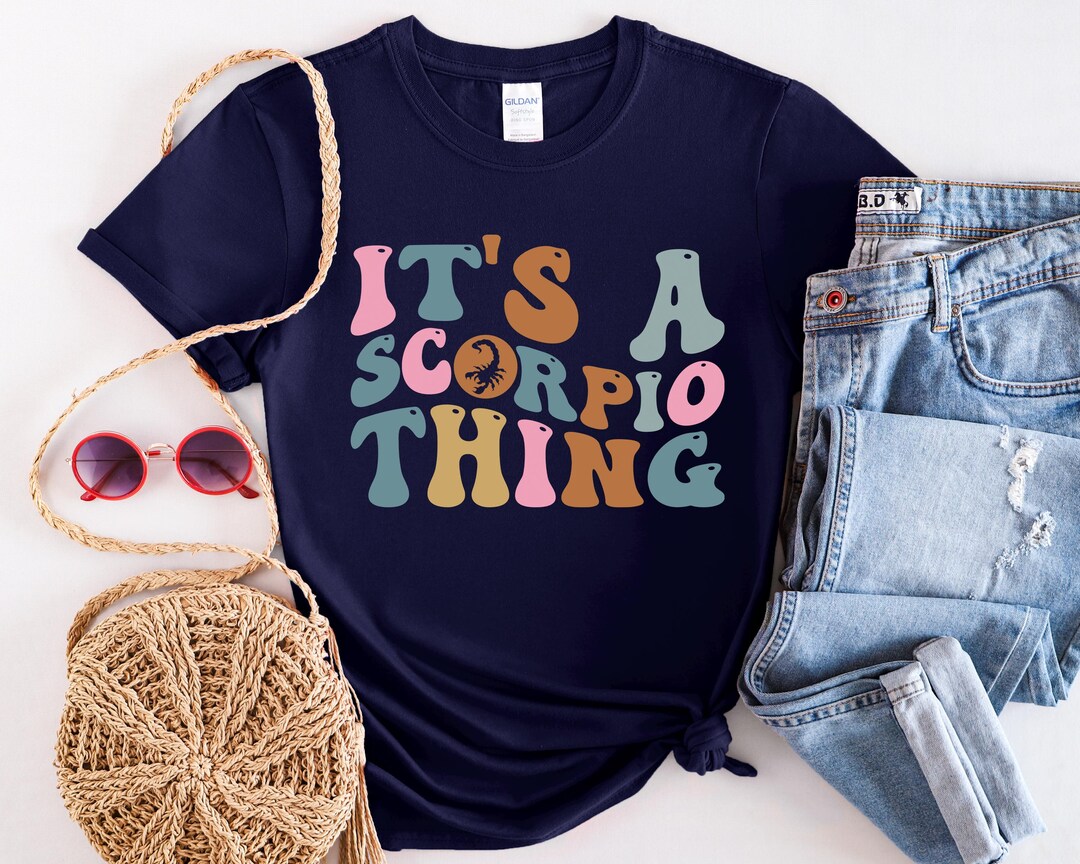 Scorpio Zodiac T-shirt: "it's a Scorpio Thing" Astrology Tee - Etsy