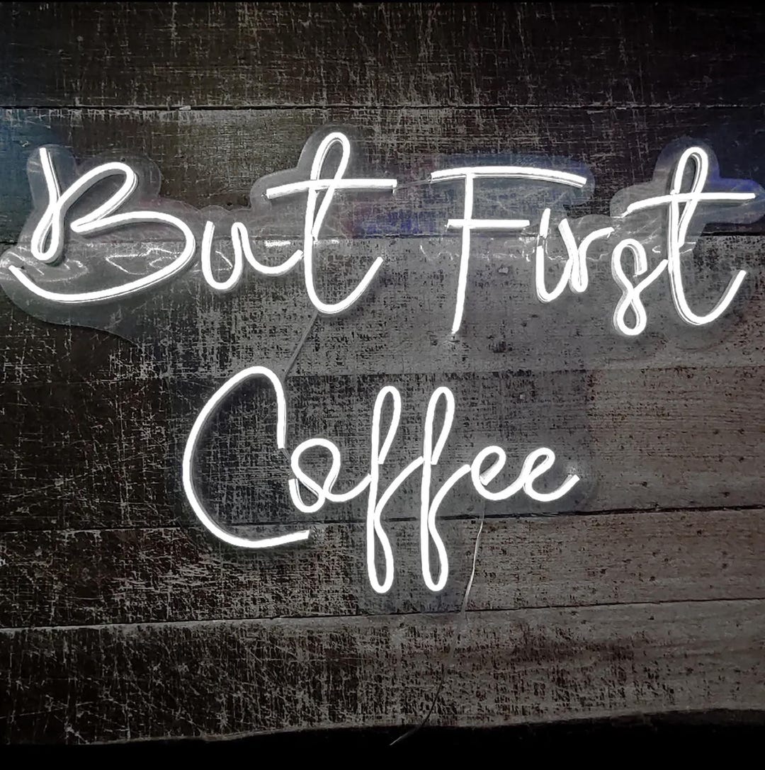 But First Coffee Theme Neon Sign, Light up Cafe Sign, Neon Sign Art ...