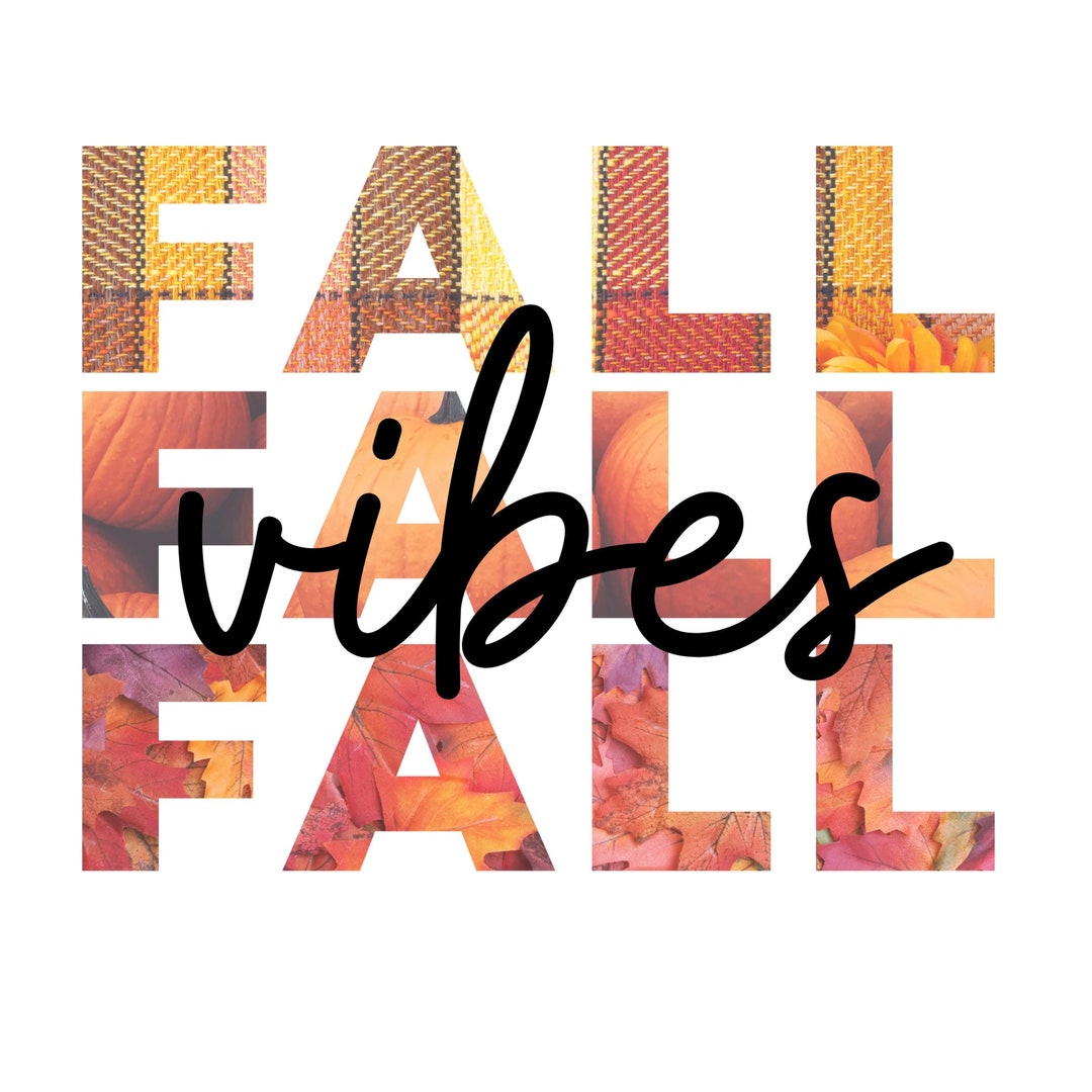 Fall Vibes PNG, Fall Leaves SVG, Fall DIY Crafts, Fall Mantle Decor ...