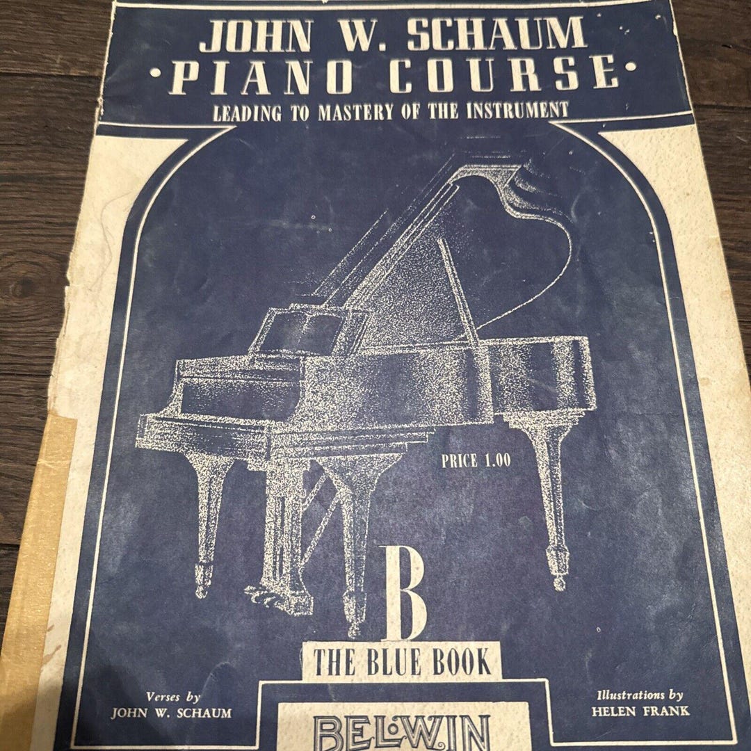 John W. Schaum the Blue Book Piano Course 1945 Belwin Helen Frank Book ...