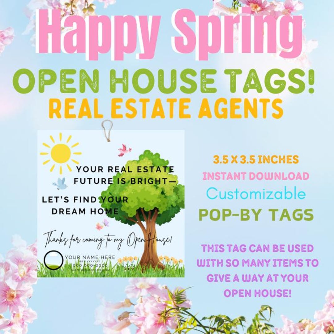 Spring Open House Tags | Real Estate Marketing, Realtor Pop by (canva ...