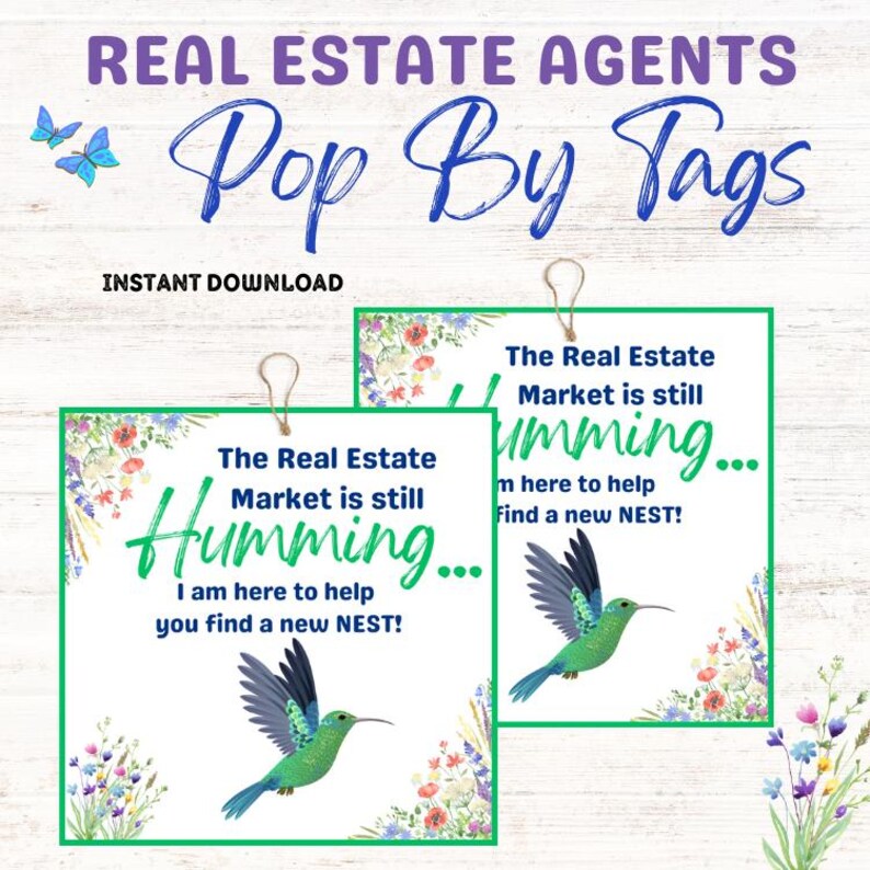 Printable "the Market is Still Humming" Real Estate Pop-by Tag, Real ...