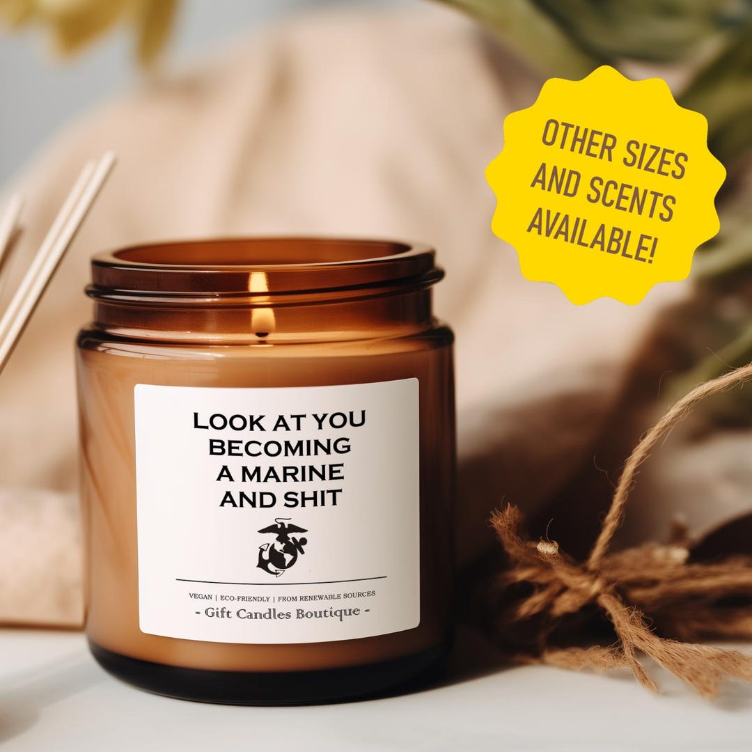 Look at You Becoming a Marine and Shit Candle Funny USMC Gift, Military ...