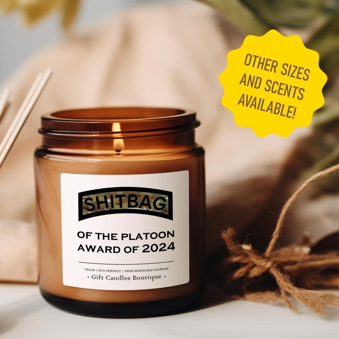 Shitbag of the Platoon Award Candle 2024 Army Humor, Funny Military ...