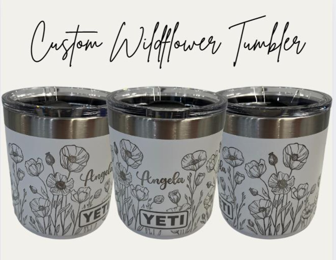 Custom Wildflower Yeti, Personalized Engraved, Wildflower Tumbler, Flower Tumbler, Customized ...
