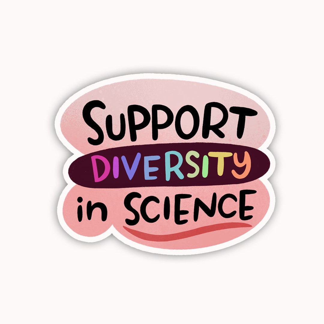 Diversity in STEM Sticker Support Diversity Sticker STEM Advocacy ...