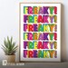 Typography Poster Freaky Wall Art Modern Eclectic Wall Art Neon Instant ...