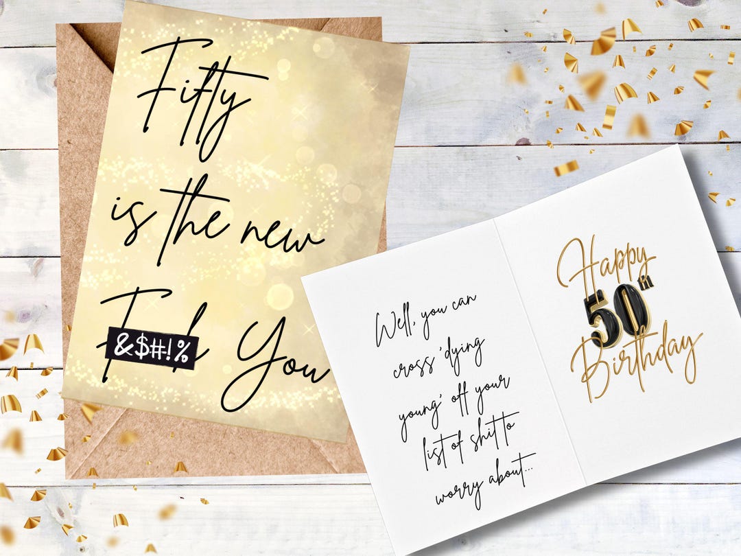 Funny Adult Printable 50th Birthday Card, Fifty is the New F*ck You ...