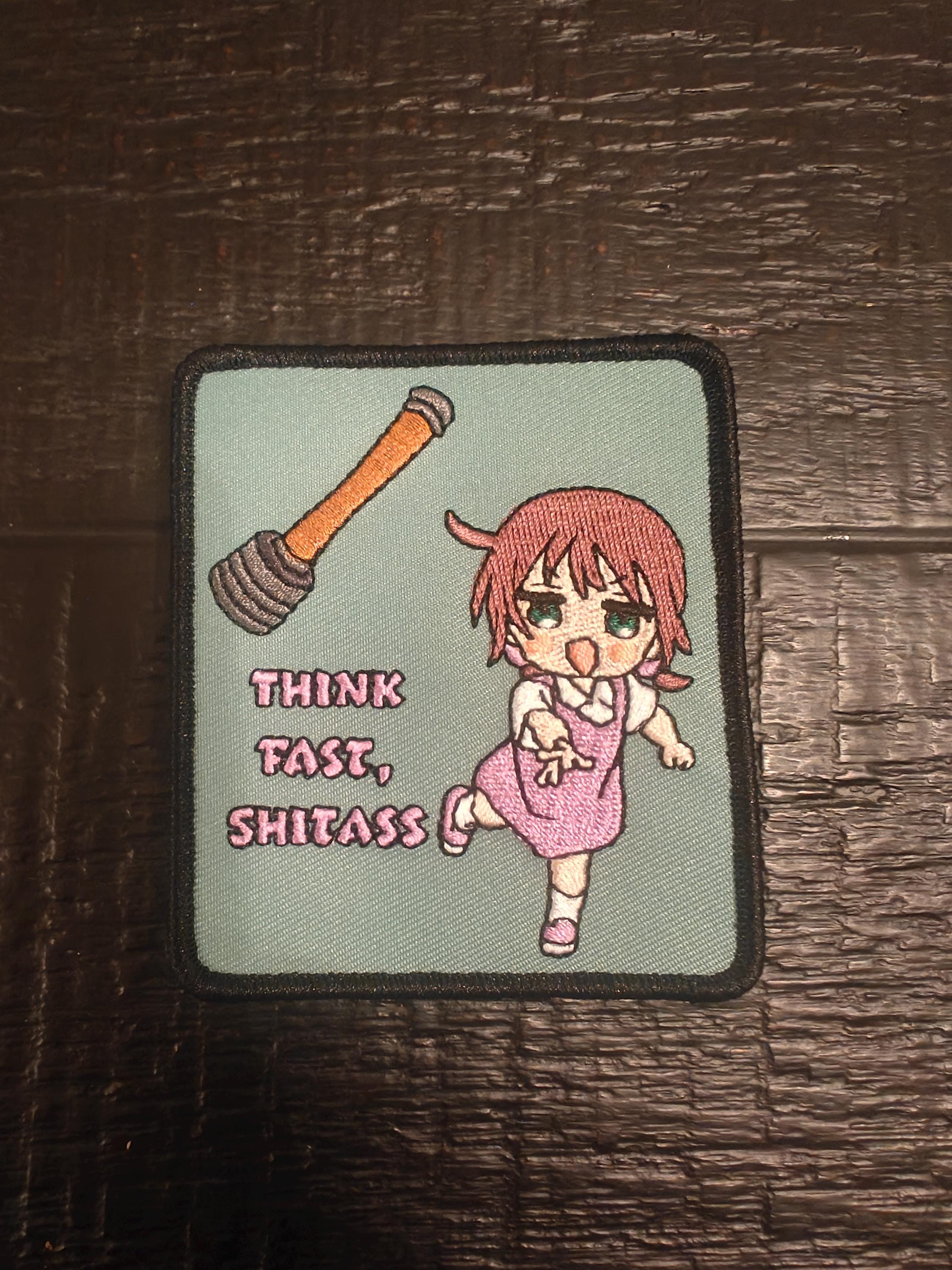 Hey think Fast, Shitass Embroidered Patch Explosive Anime Girl Edition ...