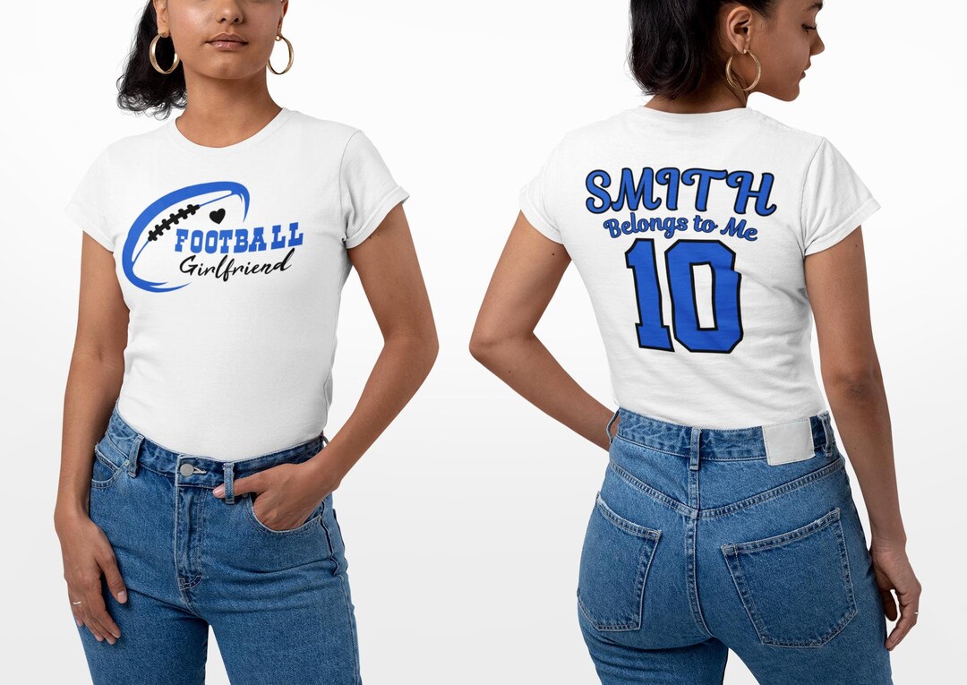 Custom Football Girlfriend Shirt Custom Football Shirt Girlfriend ...