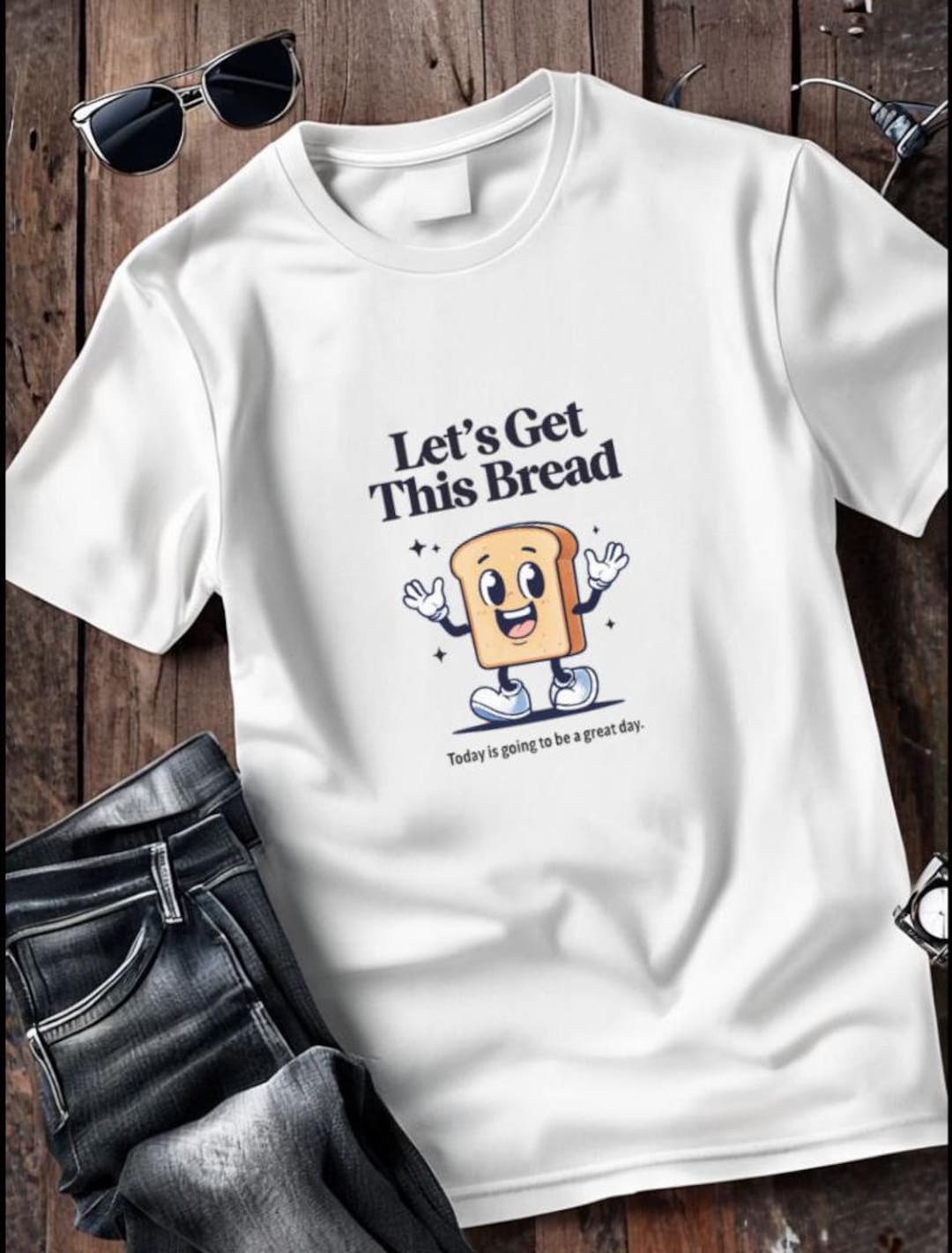 Lets Get This Bread, Cool Shirt, Graphic Tee, Funny Bread Tee, Unisex T ...