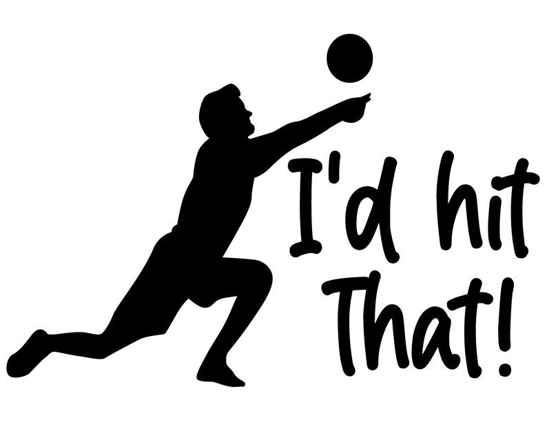 Volleyball I'd Hit That Male , SVG, PNG, JPG Digital Cut File - Etsy