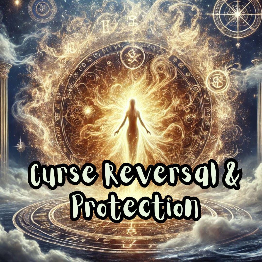 Curse Reversal and Protection, Protection Spell, Remove A Curse, Curse ...