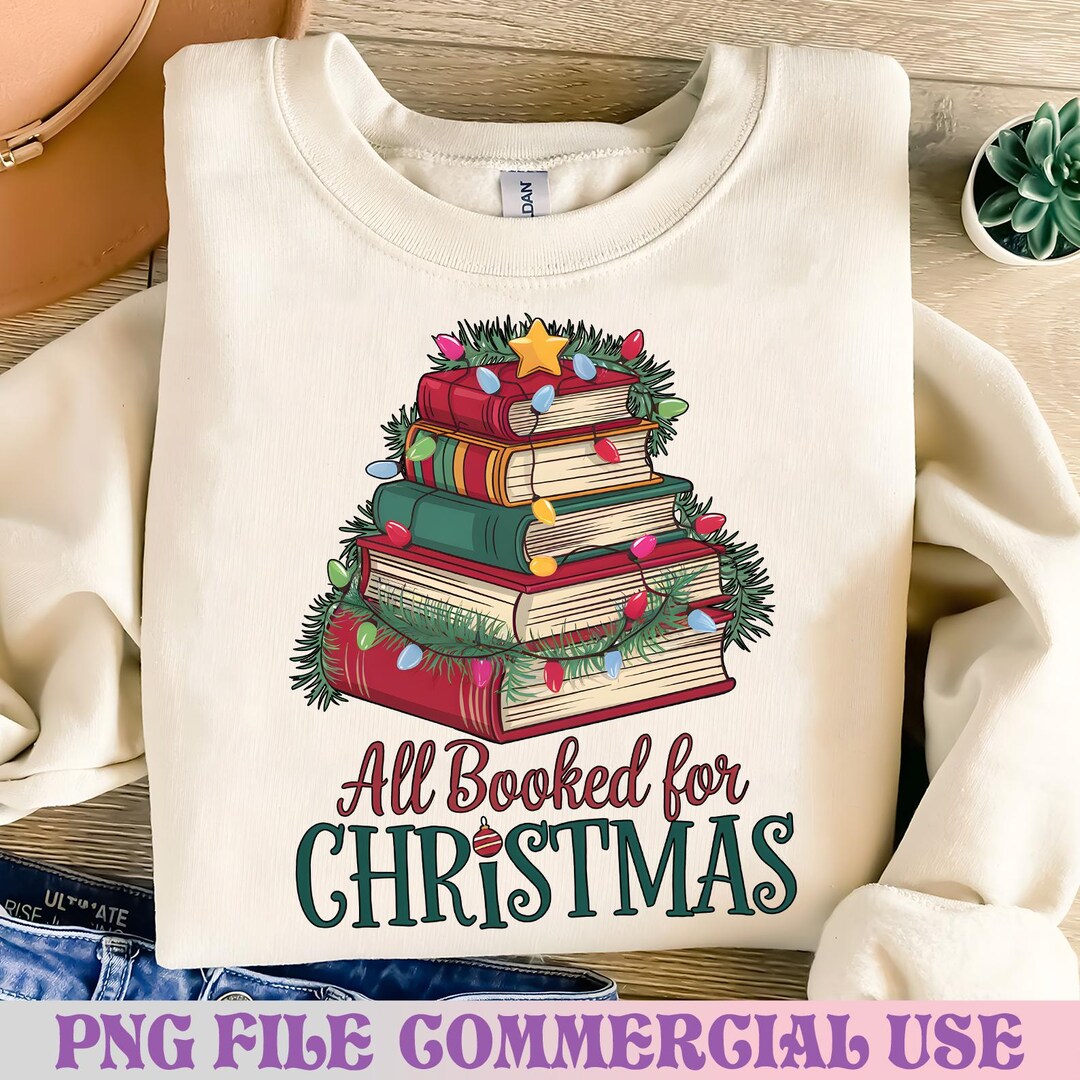 All Booked for Christmas Png, Christmas Png, Book Lovers Png, Christmas ...