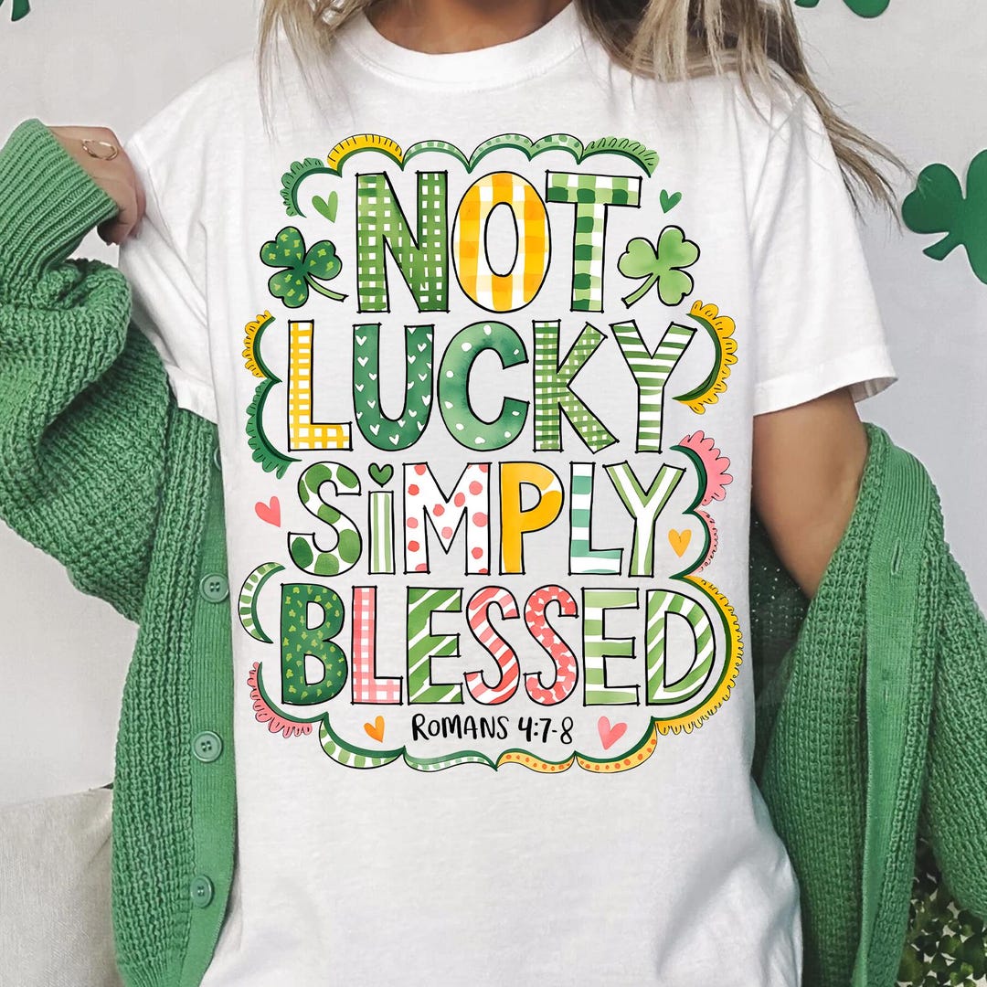 Not Lucky Simply Blessed Roman 4:7-8 Png, Bible Verses Png, Lucky ...