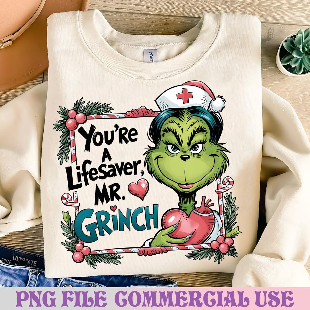Youre A Lifesaver Mr. Grinch Png,funny Grinch Png,nurse Grinch Png ...