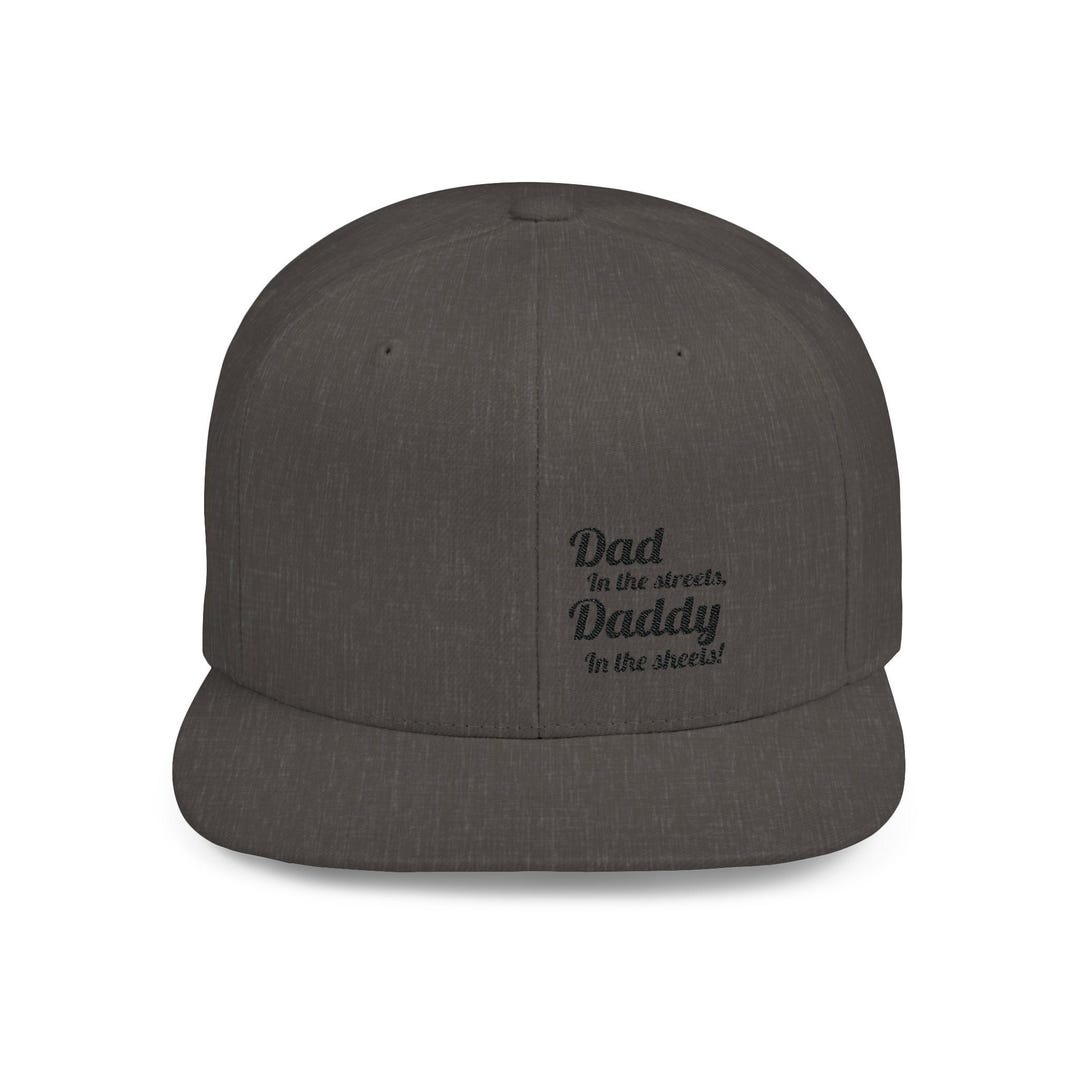 Dad in the Streets, Daddy in the Sheets Flat Bill Snapback - Etsy