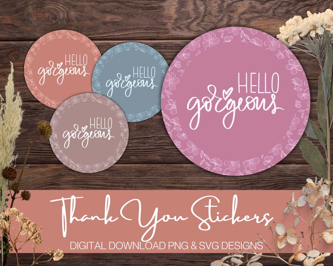 Hello Gorgeous Sticker Digital Download SVG PNG Design for Small ...