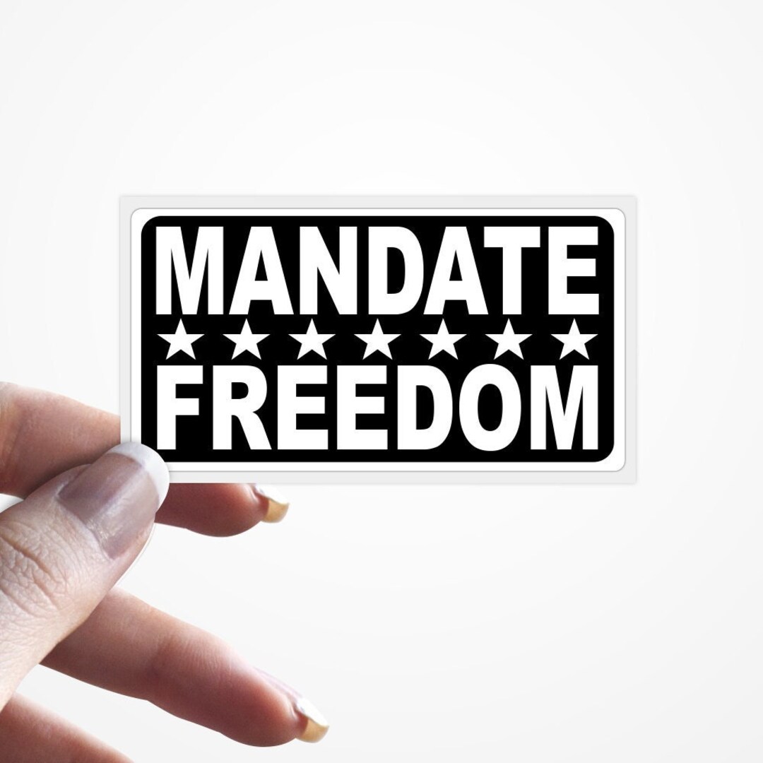 Mandate Freedom Stickers American Patriotic 1776 Anti Government No ...