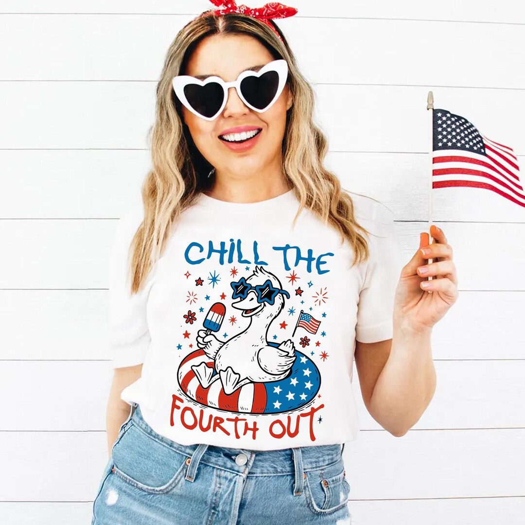 Chill the Fourth Out PNG, Funny Patriotic Goose Png, 4th of July Humor ...