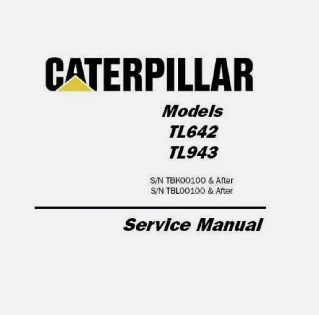 Complete Service Repair Manual for Caterpillar Cat TL642 TL943 ...