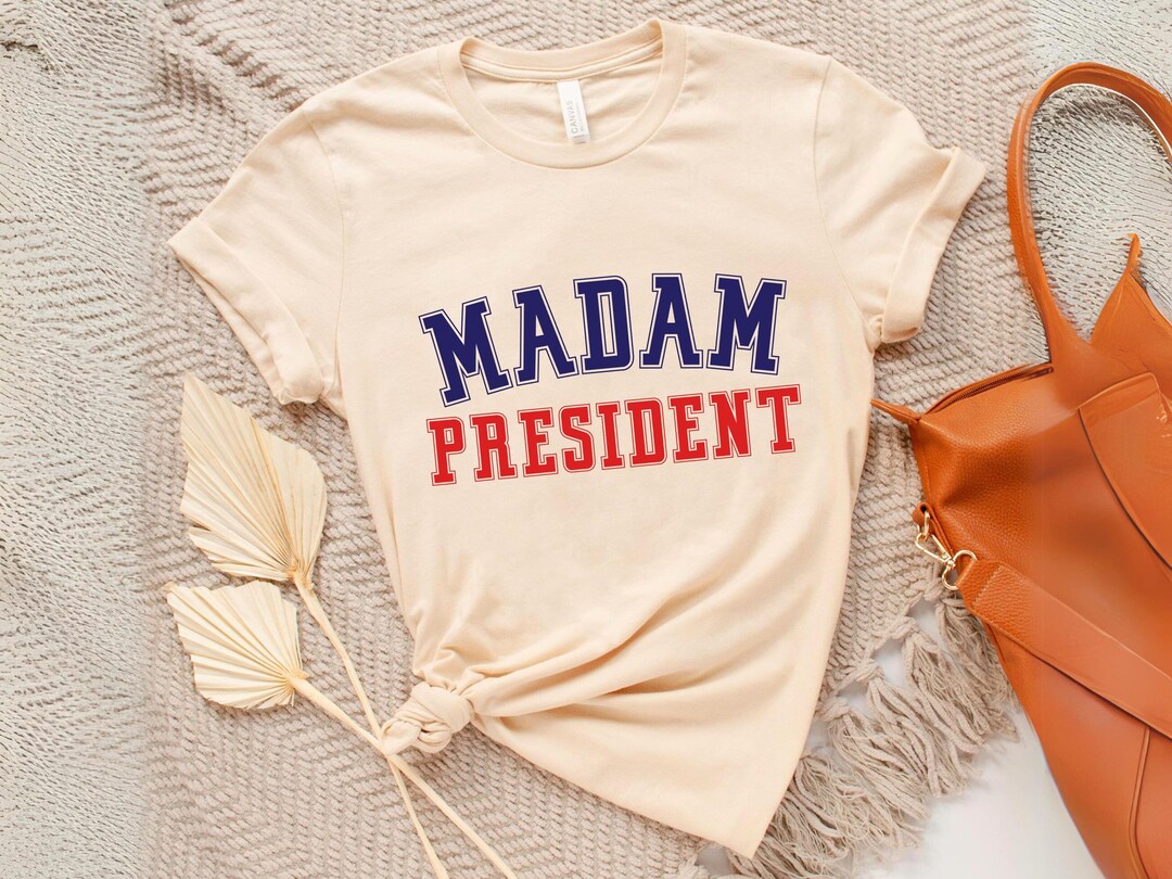 Madam President Kamala Harris 2024 College Shirt, Vote Harris for ...