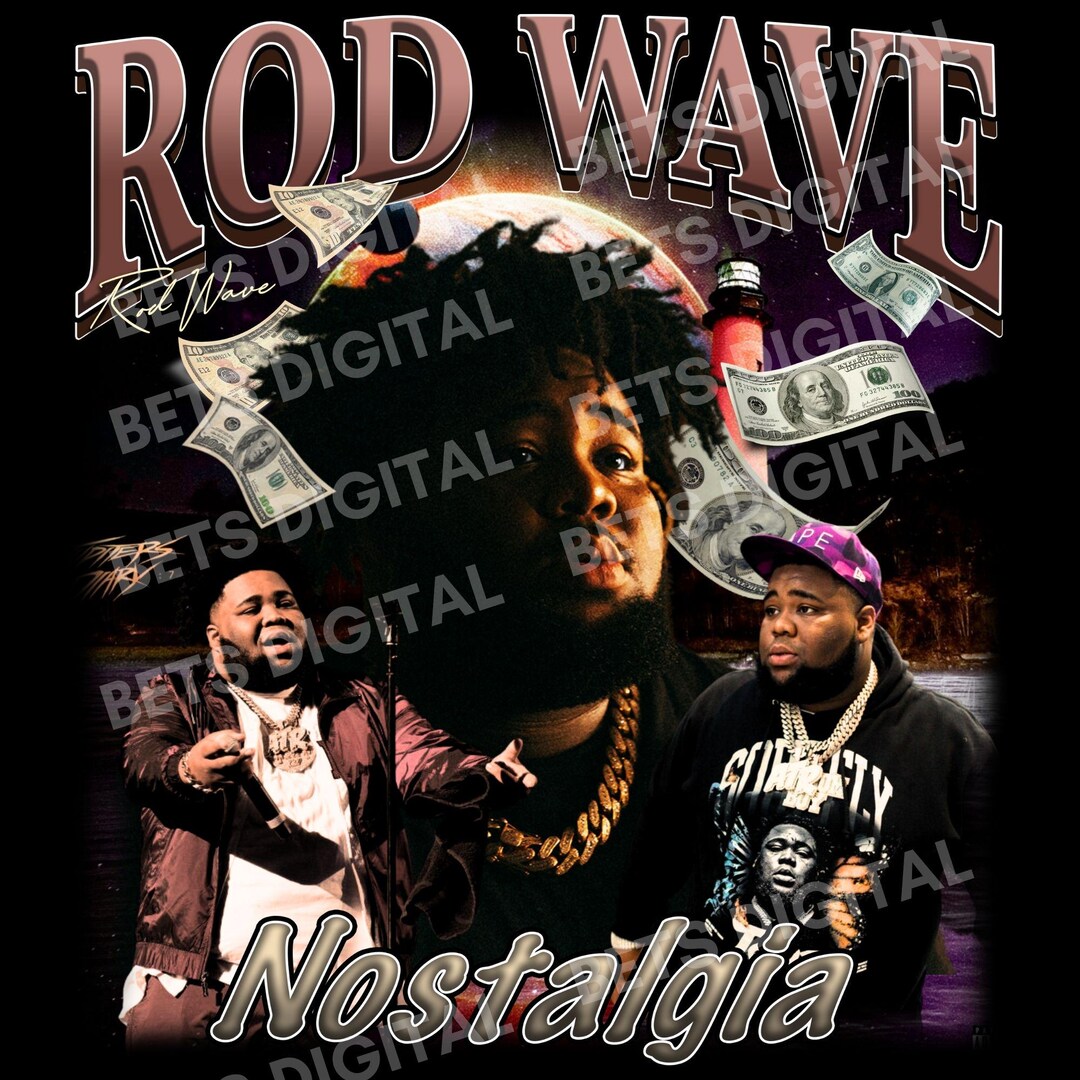 Rod Wave Nostalgia T Shirt Design. PNG Digital 4500x5100 Px. Hiphop ...