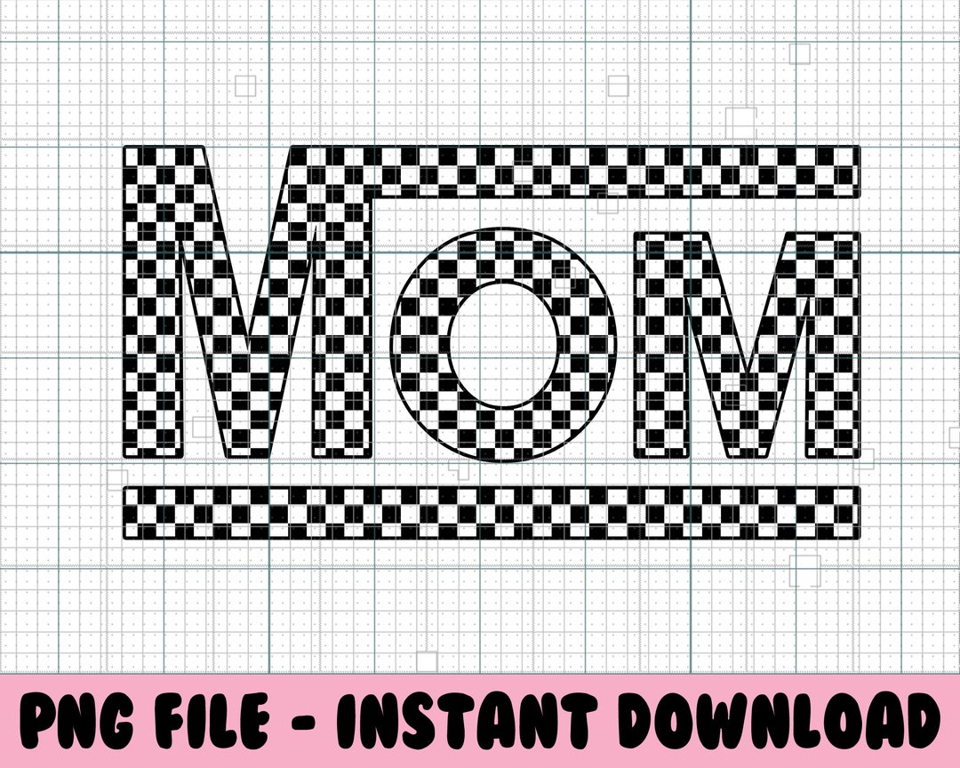Checkered Mom Digital File, Mama Png, Racing Mom Png T-shirt Design ...