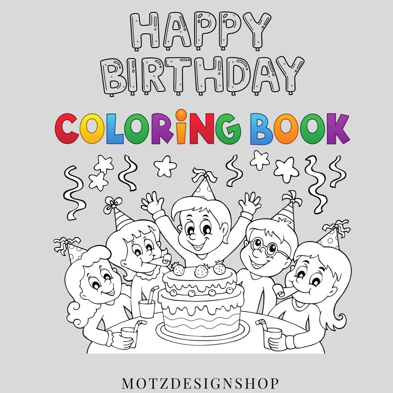 Birthday Coloring Book, Happy Birthday Art, Party Activity Book, Fun ...
