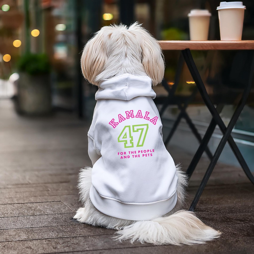 Kamala for the People and the Pets Dog Hoodie Small Breed Hoodie Kamala ...