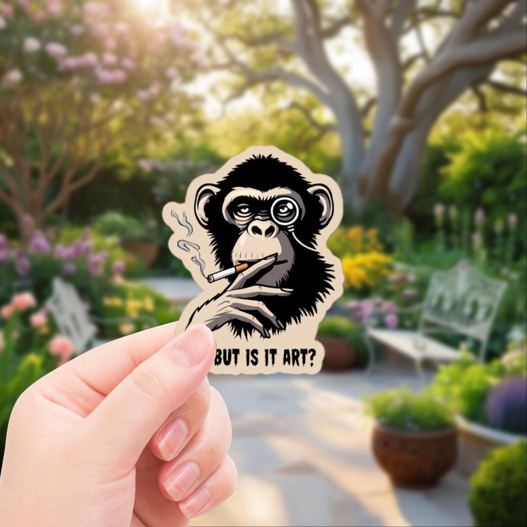 But Is It Art? – Classy Chimp Vinyl Sticker with Monocle & Cigarette ...