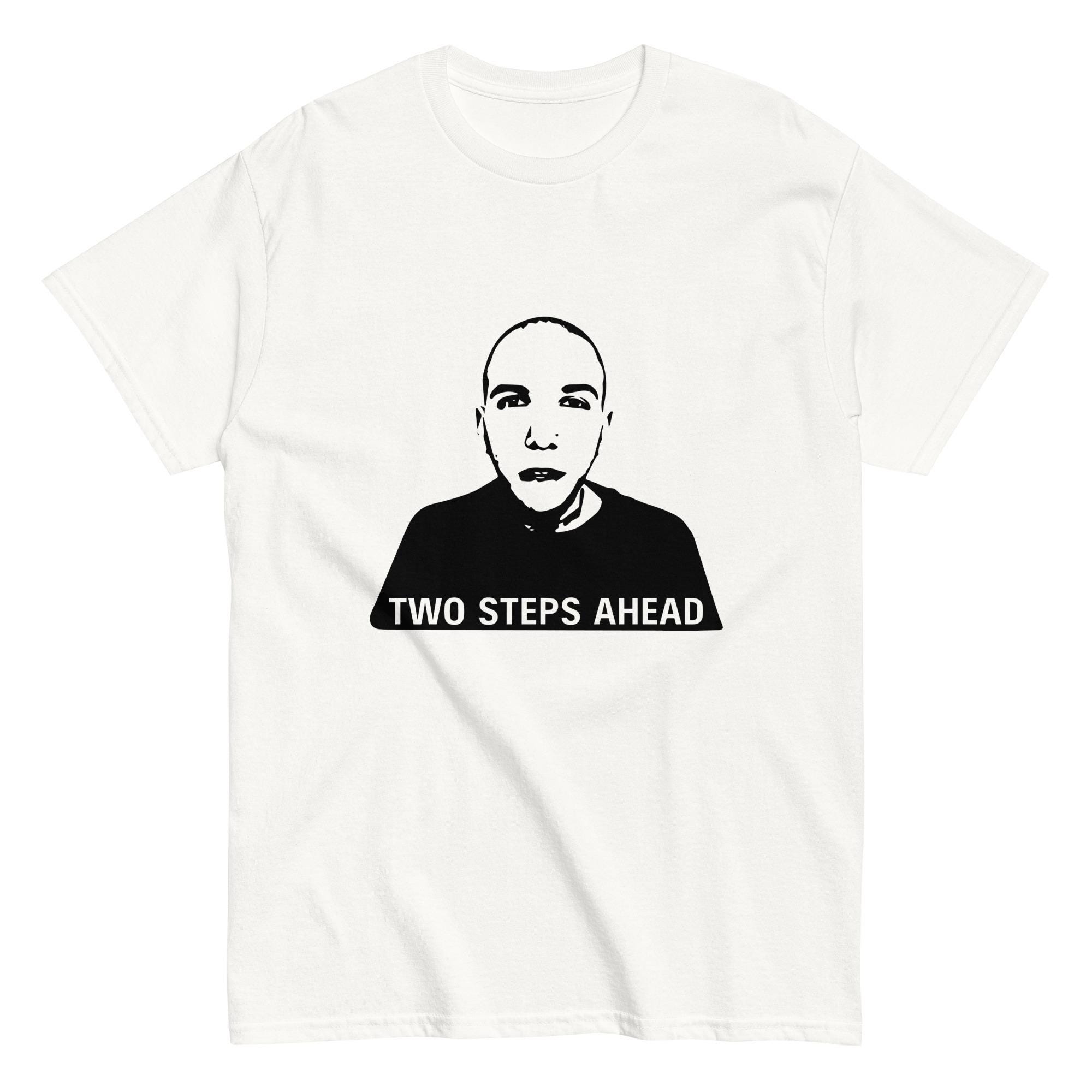 Nikocado Avocado Two Steps Ahead Meme Trend Weight Loss Youtube Viral T-shirt Mukbang Shirt ...