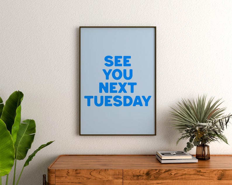 See You Next Tuesday : Psych Poster (digital Download) - Etsy