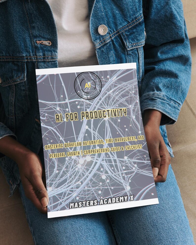 AI for Productivity: Mastering Workflow Automation, Time Management, and Personal Growth ...