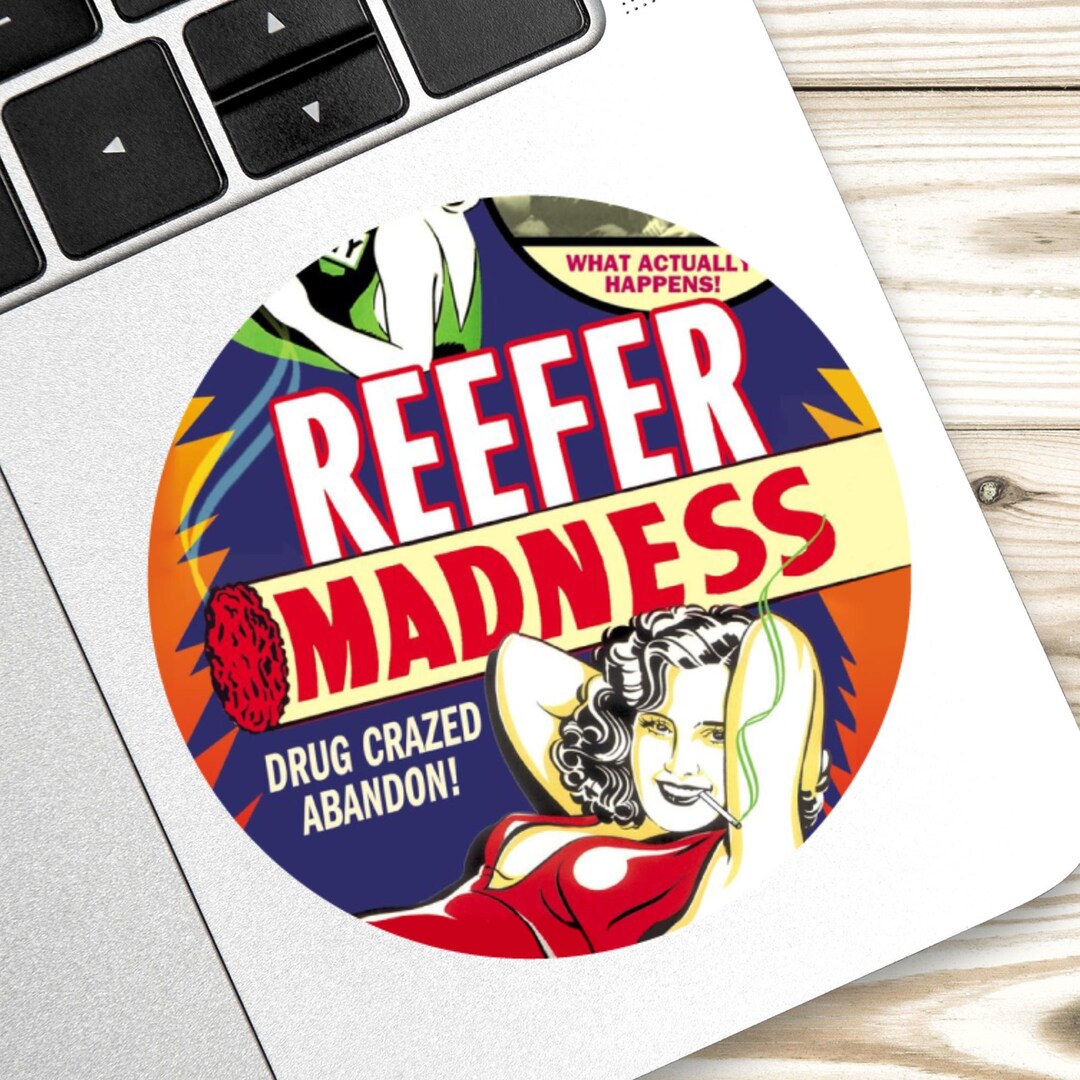 Reefer Madness - Drug Crazed Abandon - High Quality Round Gloss Sticker ...