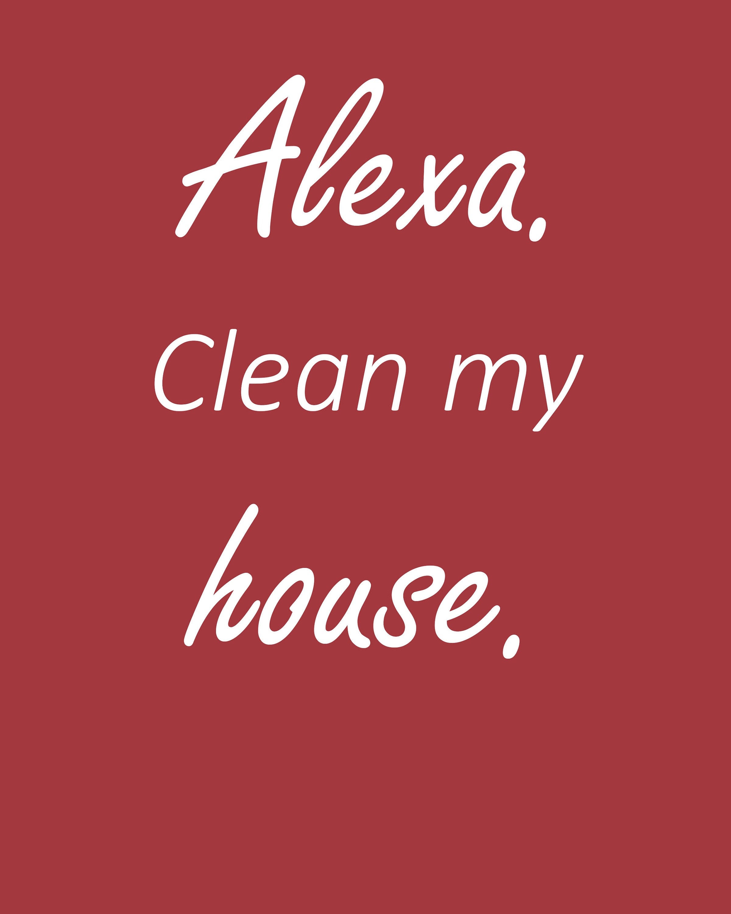 Alexa Clean My House Printable Instant Download - Etsy