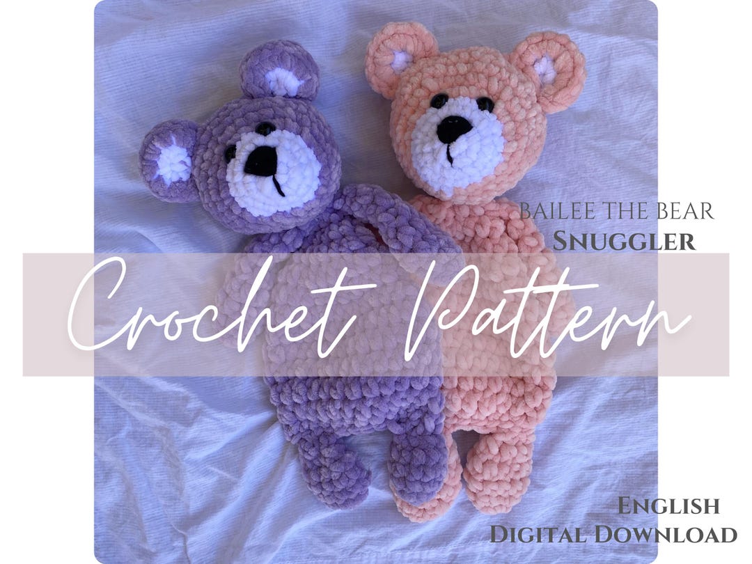 Crochet Bear Lovey /snuggler /plush Patternteddy / Unisex Lovey Pattern ...