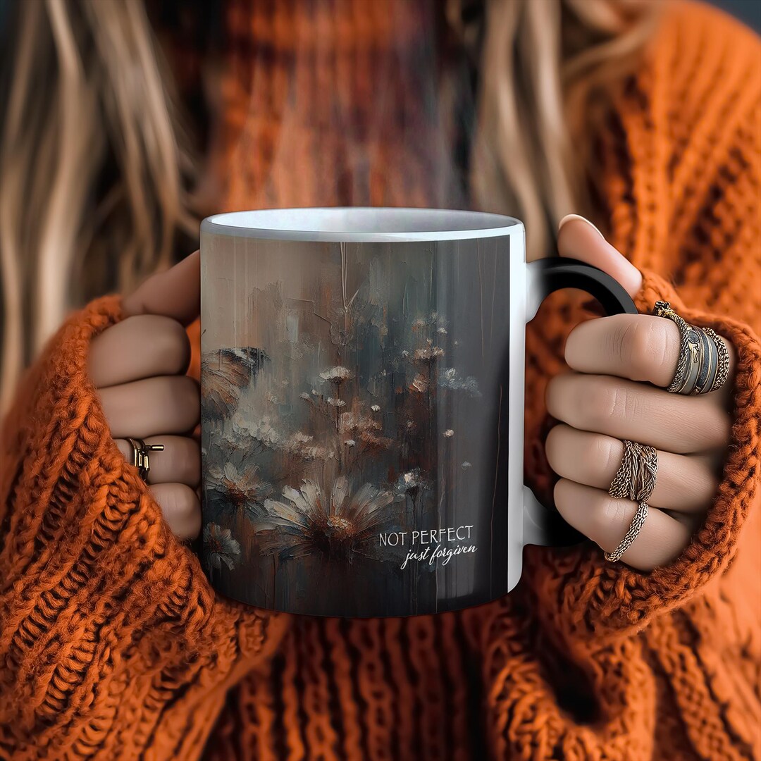 Color Changing Mug | Inspirational Quote | Not Perfect Just Forgiven ...