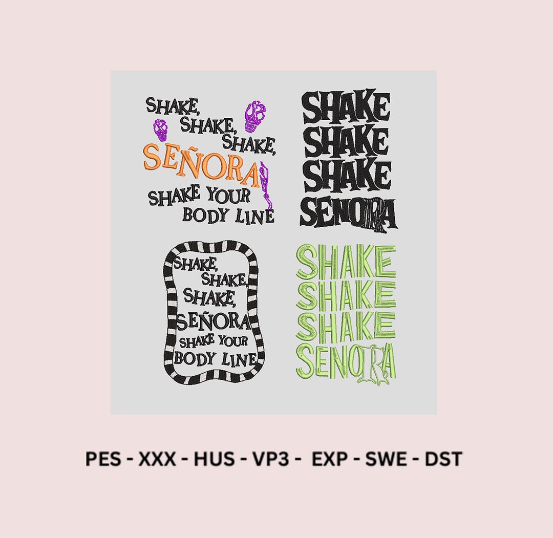 Shake Shake Shake Señora Embroidery File, Beetlejuice Embroidery Design ...