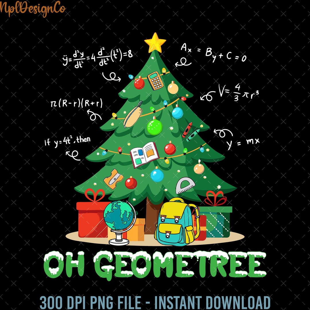 Christmas Math Teacher Oh Geometree Png, Math Xmas Gift, Christmas ...