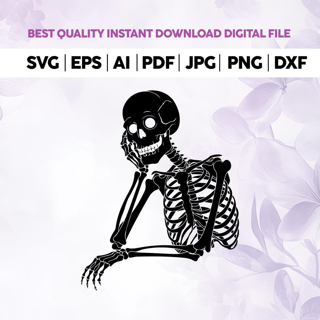 Bored Skeleton Svg,bored Skeleton Clipart,cricut & Silhouette, Skeleton ...