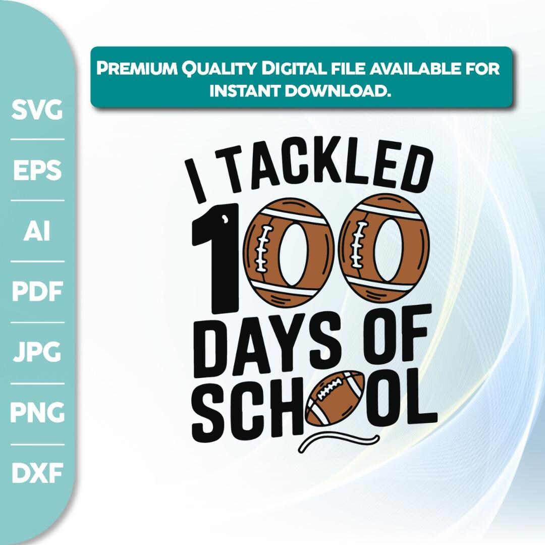 100 Days of School SVG, 100th Day of School Svg, 100 Days,football Svg ...