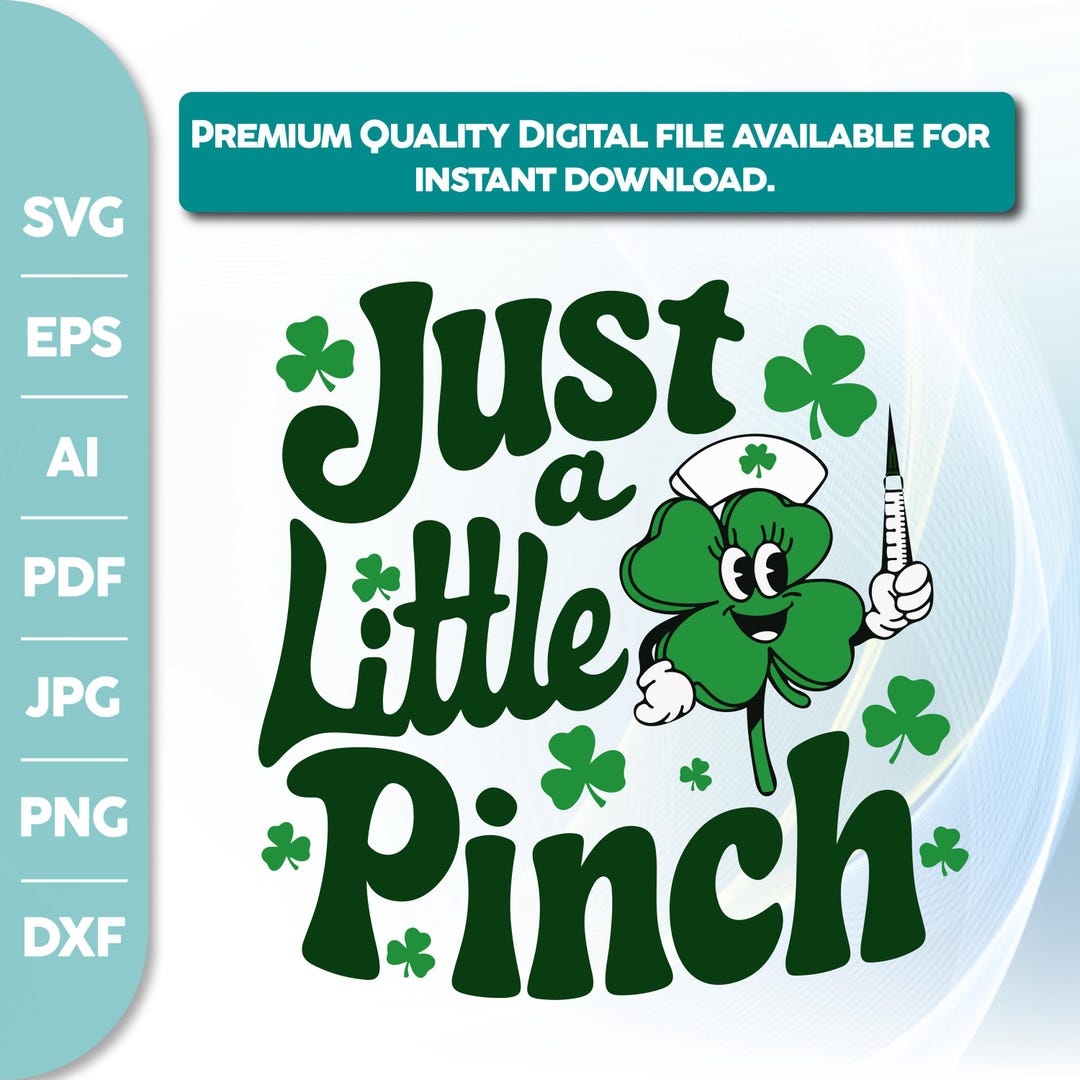 Just a Little Pinch PNG, Nurse St Patricks Day PNG, Funny Nurse Png ...